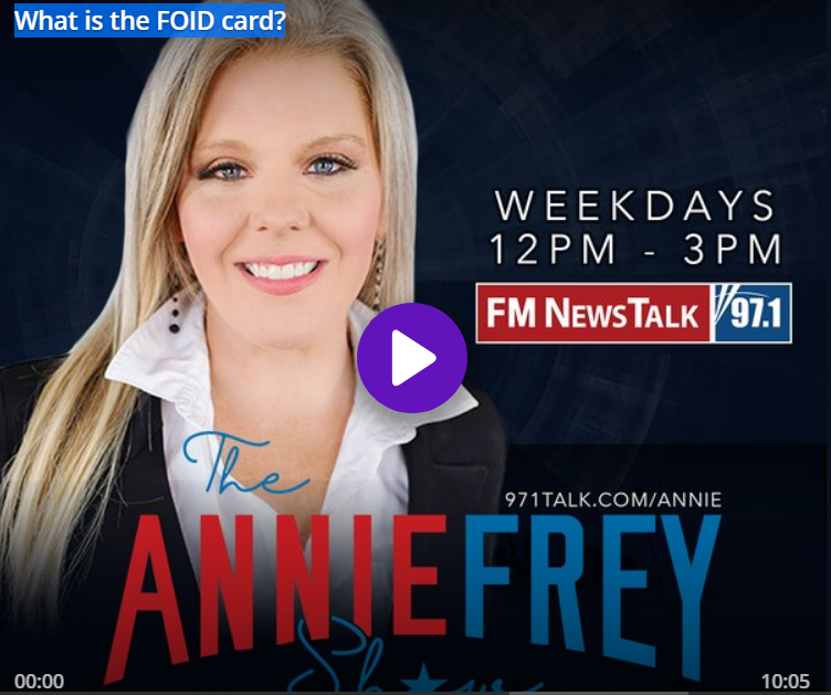 The Annie Frey Show with Molly B: What is the FOID card? - Illinois ...